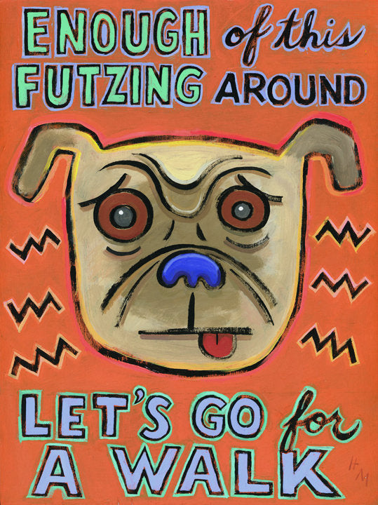 Enough of this Futzing Around · Artful Home